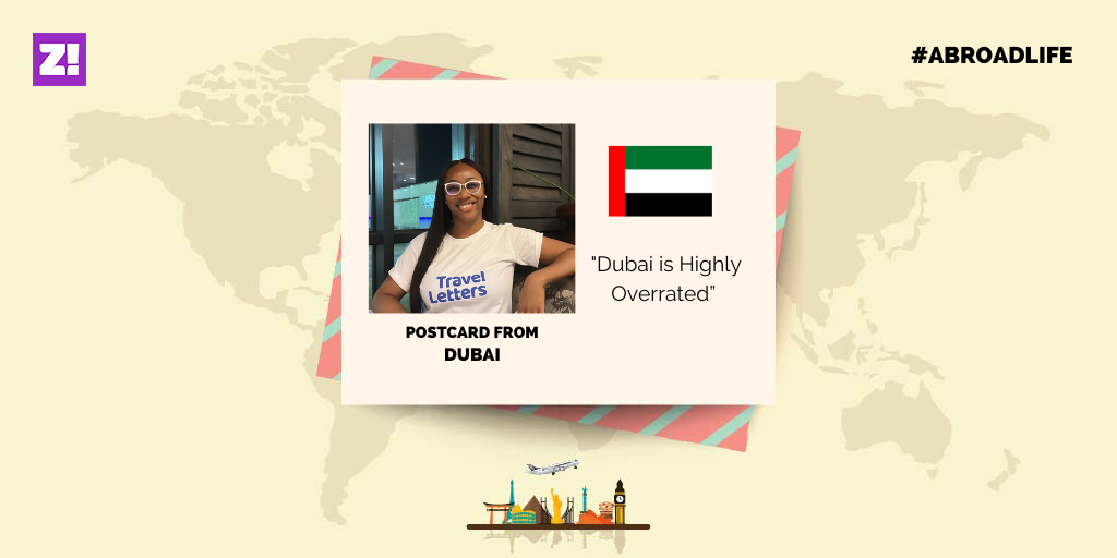 "Dubai is Highly Overrated" - Abroad Life