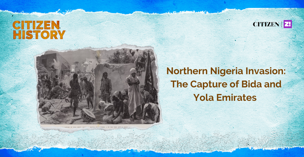 Northern Nigeria Invasion: The Capture of Bida and Yola Emirates