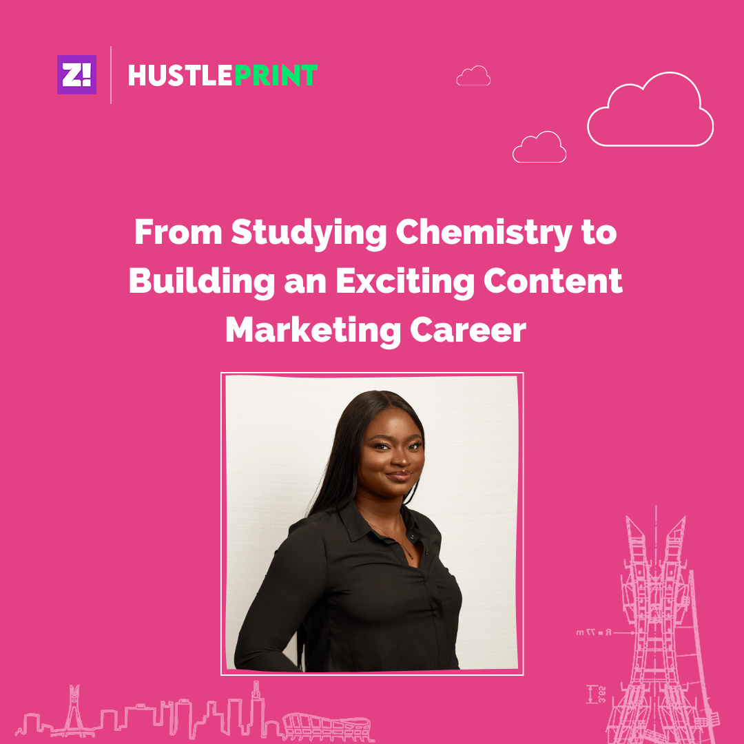 #Hustleprint: From Studying Chemistry to Building an Exciting Content ...